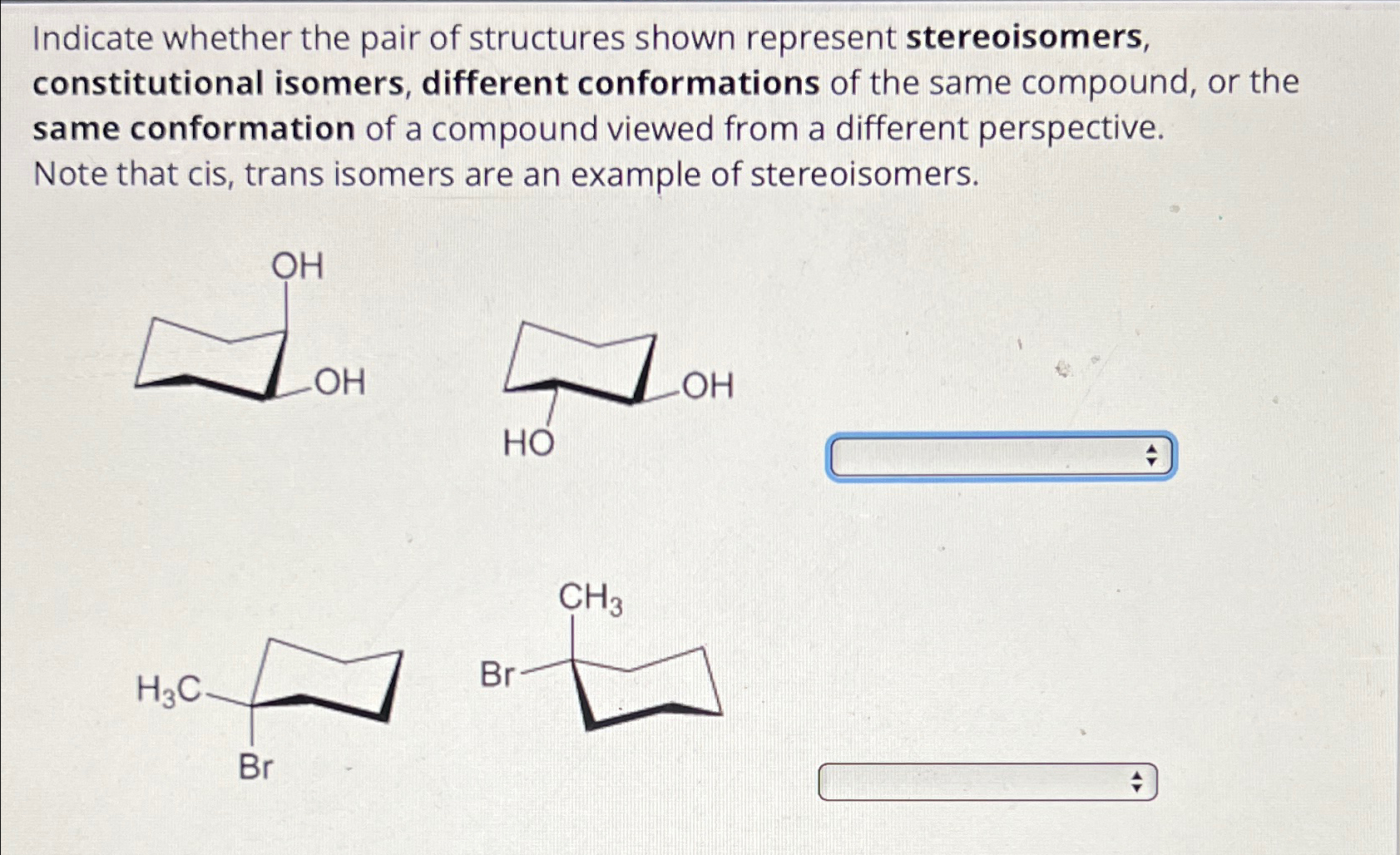 Solved Indicate Whether The Pair Of Structures Shown