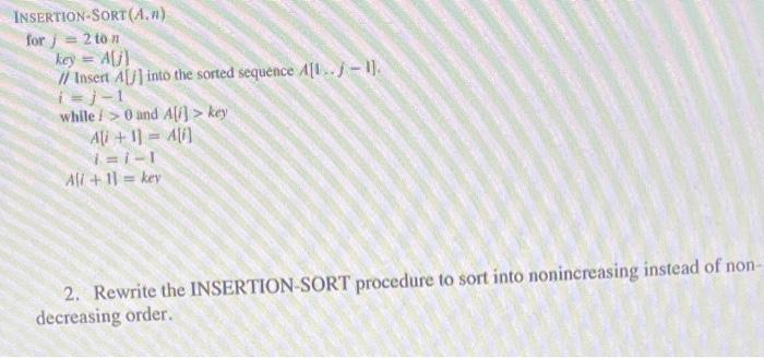 Solved 2 Rewrite The Insertion Sort Procedure To Sort Into 4624