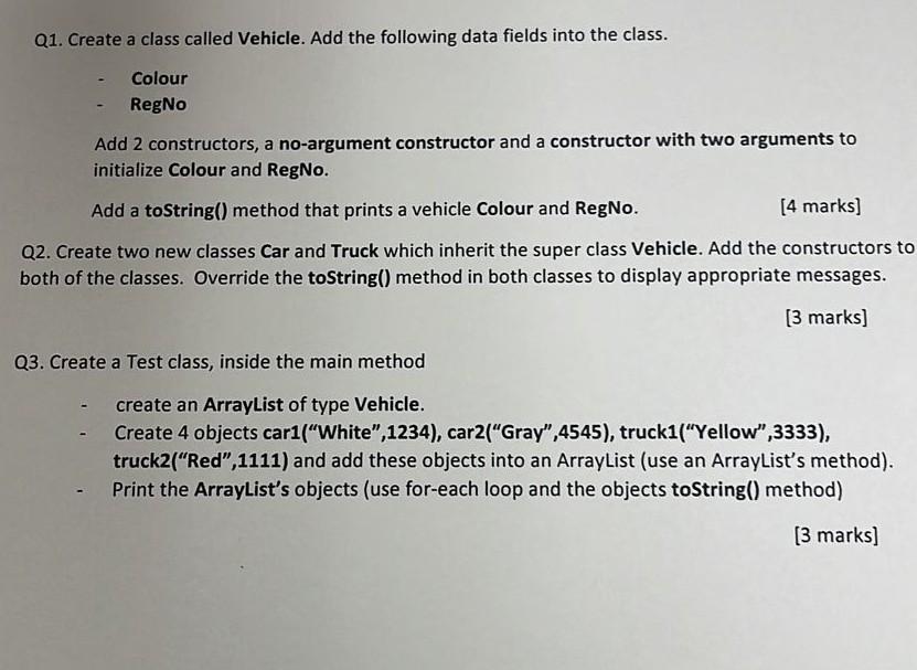 Solved Q1. Create a class called Vehicle. Add the following | Chegg.com