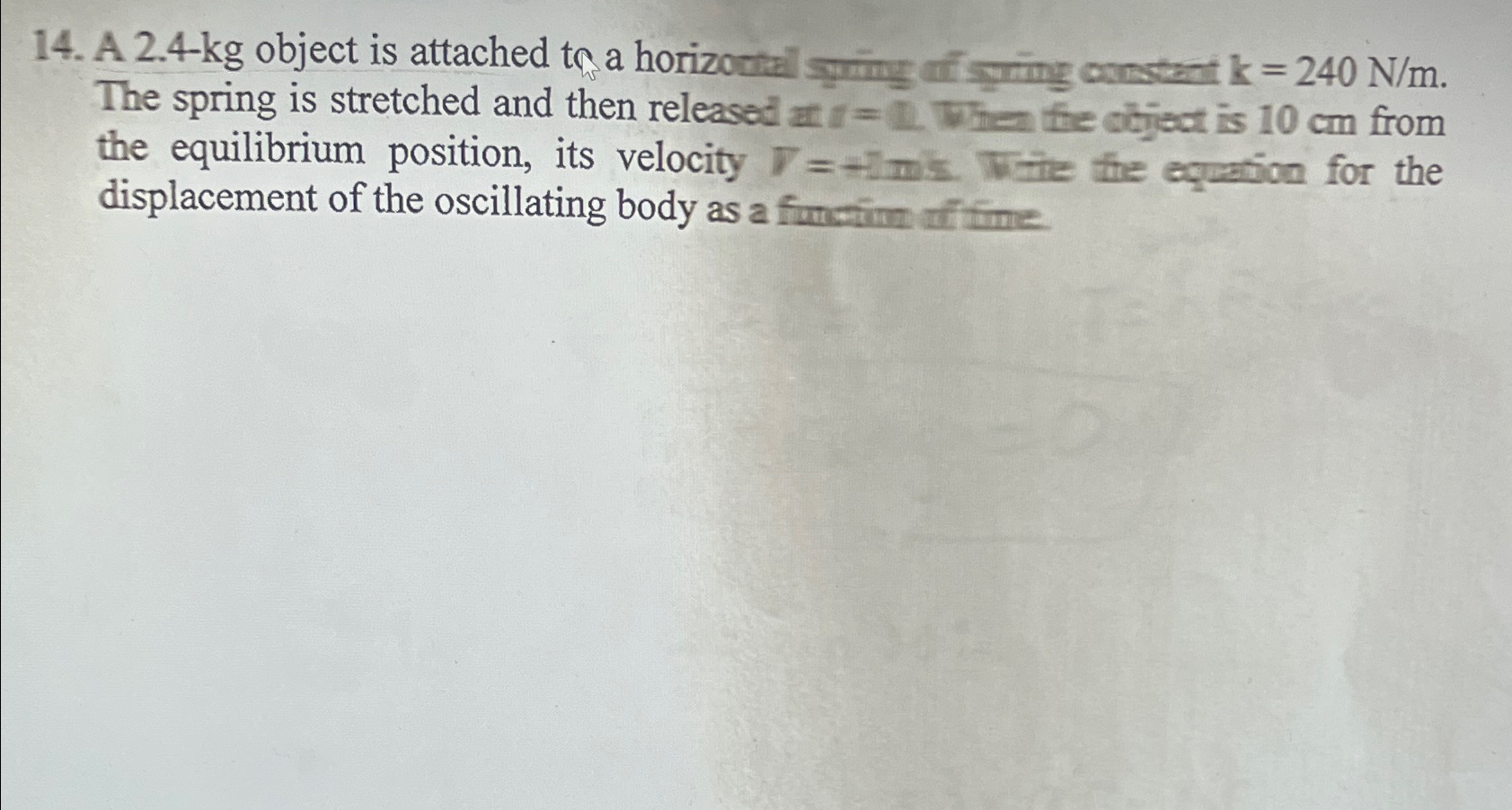 Solved A 2.4kg ﻿object is attached ta a horizontal syring of | Chegg.com