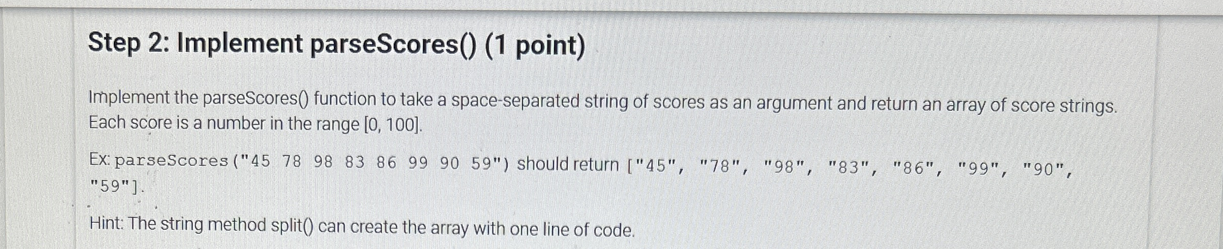 Solved Step 2: Implement parseScores() (1 ﻿point)Implement | Chegg.com