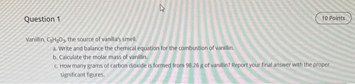 Solved Vanillin, C3H3O3, the source of vanilla's smell. a. | Chegg.com