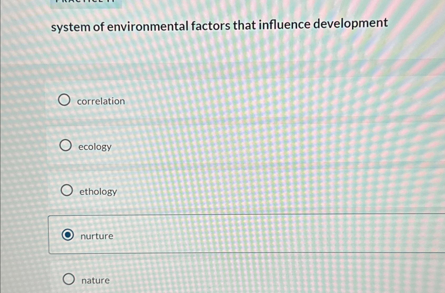 Solved system of environmental factors that influence | Chegg.com
