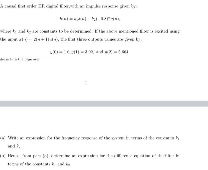 Solved A causal first order IIR digital filter, with an | Chegg.com