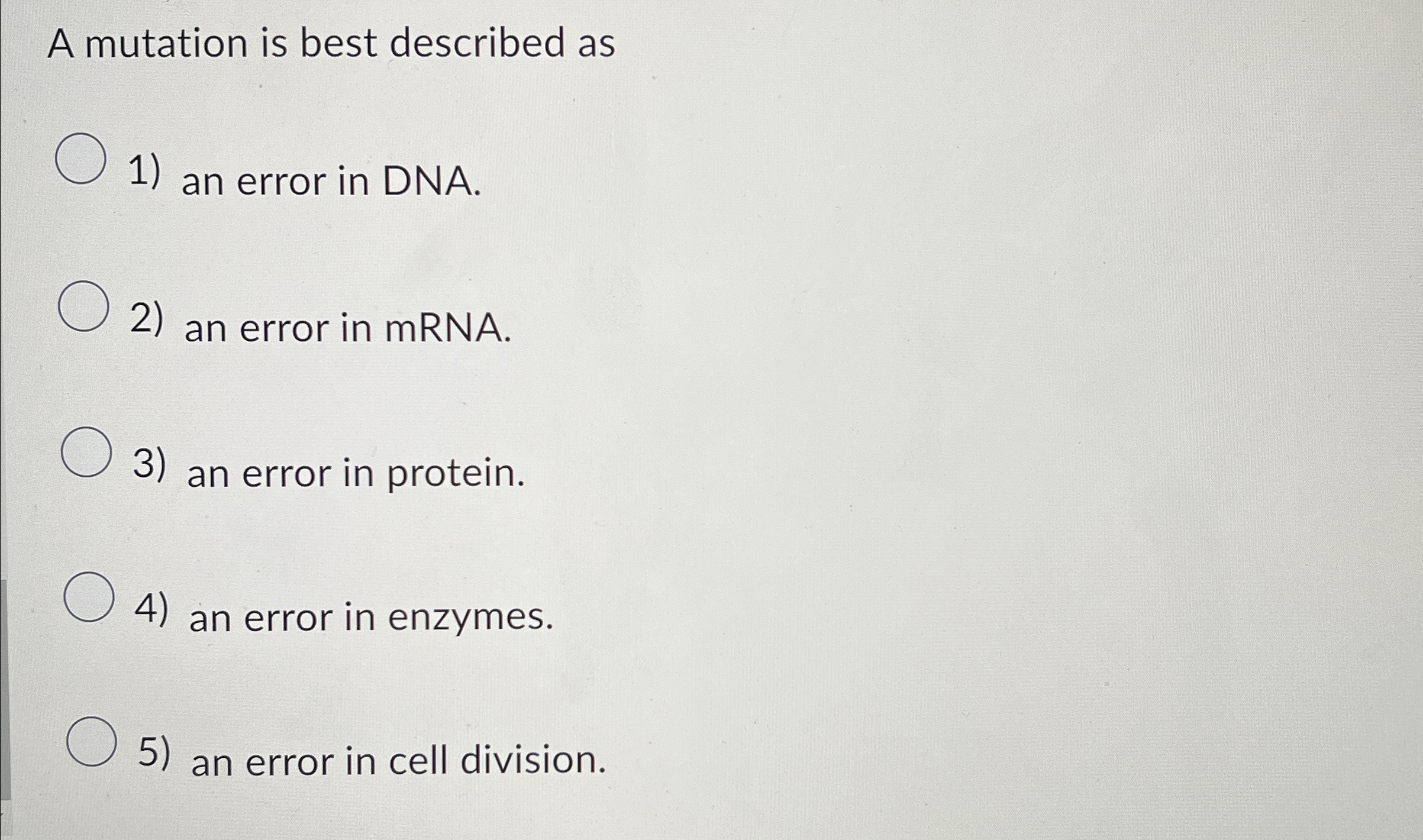 Solved A mutation is best described asan error in DNA.an | Chegg.com