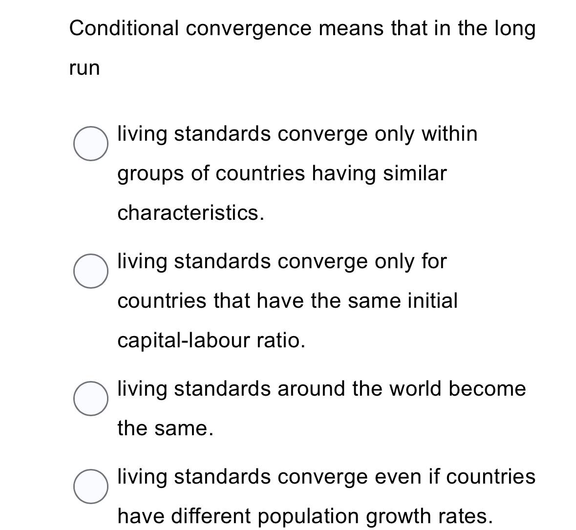 Solved Conditional convergence means that in the long | Chegg.com