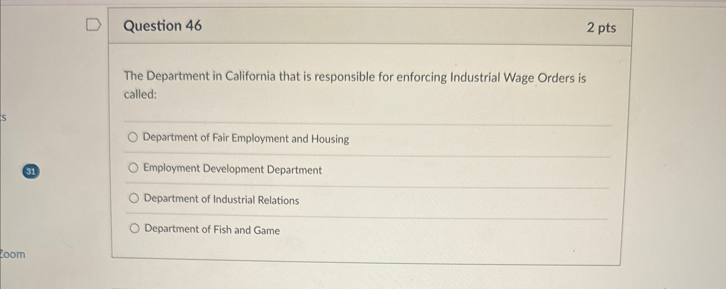 Solved Question 462 ﻿ptsThe Department in California that is | Chegg.com