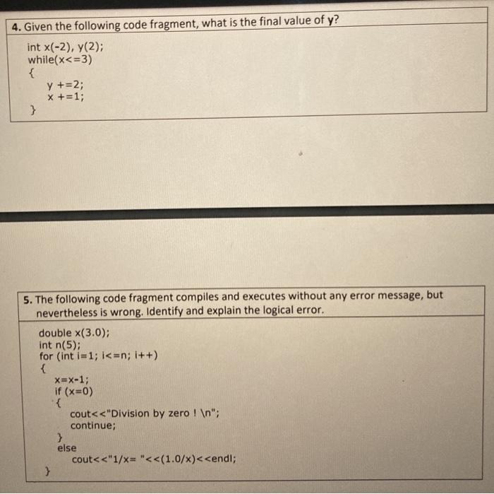 Solved 4. Given the following code fragment, what is the | Chegg.com
