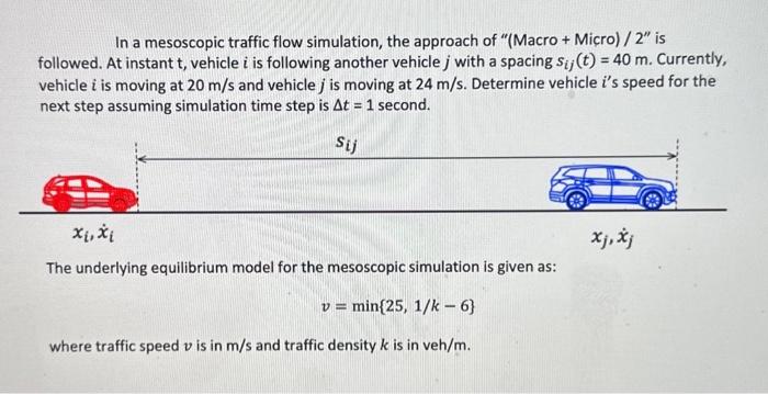 Solved In A Mesoscopic Traffic Flow Simulation The Approach