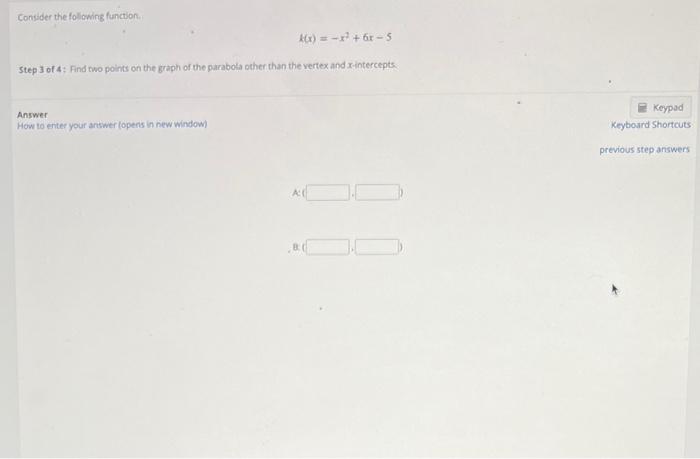 Solved Consider the following function. f(x)=−x2+6x−5 Step 3 | Chegg.com