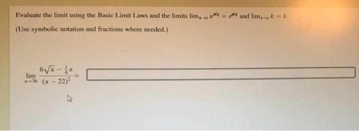 Solved Evaluate the limit using the Basic Limit Laws and the | Chegg.com