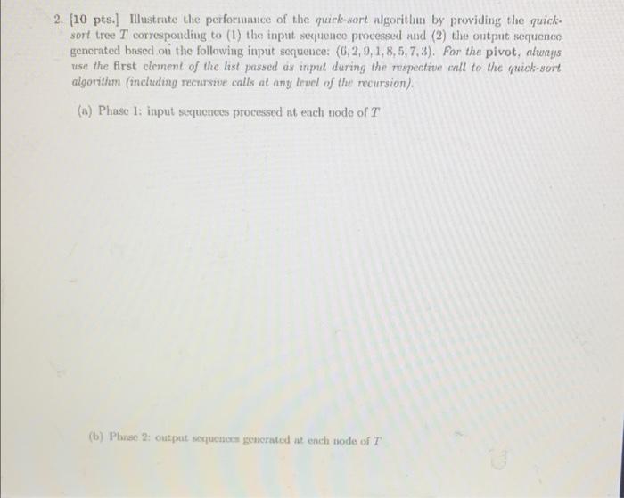 Solved 2. (10 pts. Illustrate the performance of the quick | Chegg.com