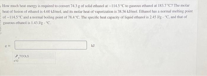 Solved How much heat energy is required to convert 74.3 g of | Chegg.com