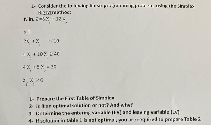 Solved 1- Consider the following linear programming problem, | Chegg.com