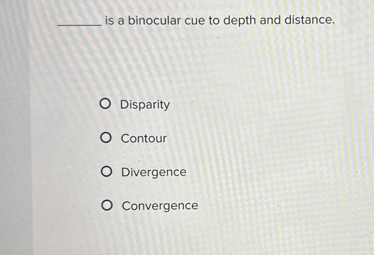 Solved is a binocular cue to depth and | Chegg.com