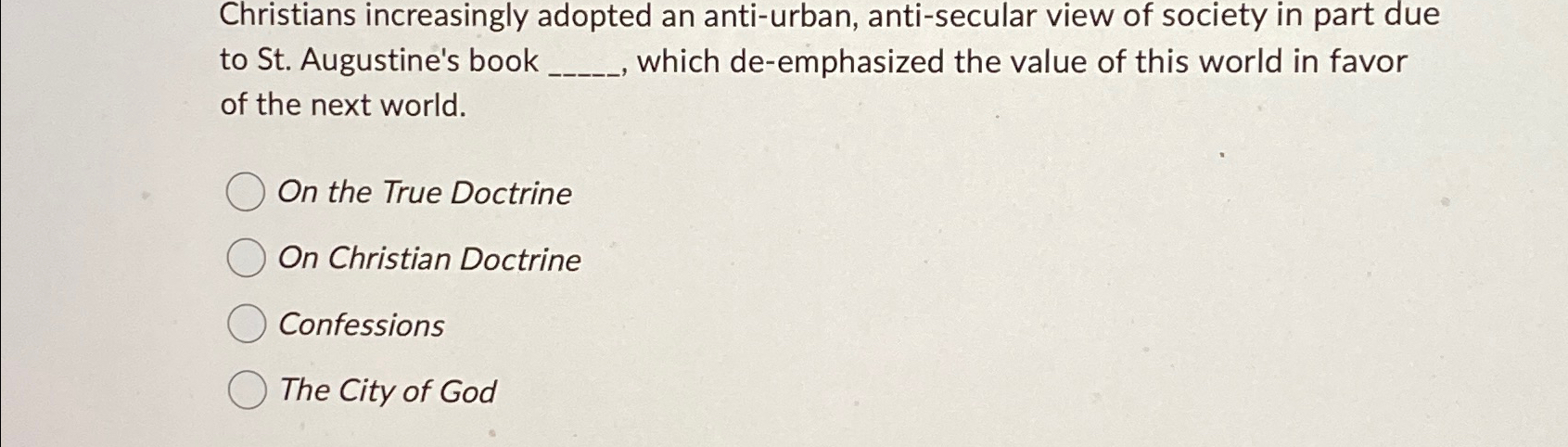 Solved Christians increasingly adopted an anti-urban, | Chegg.com