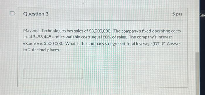 Maverick Technologies has sales of $3,000,000. The | Chegg.com
