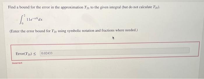 Solved Find a bound for the error in the approximation T20 | Chegg.com