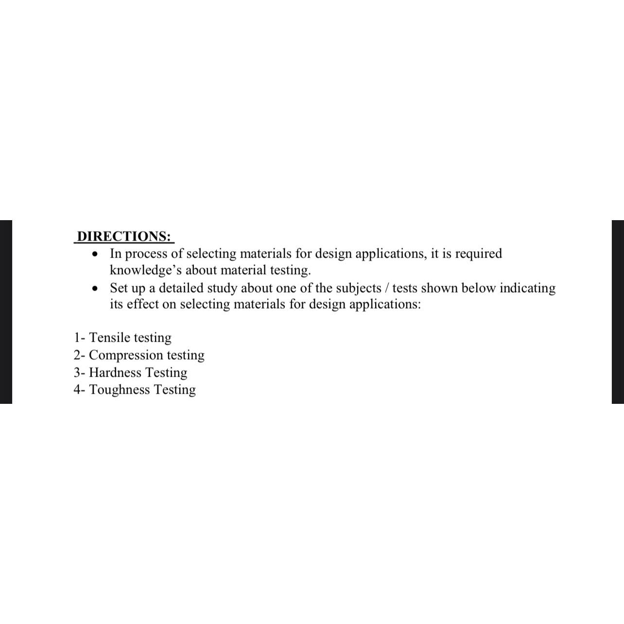 Solved DIRECTIONS:In process of selecting materials for | Chegg.com