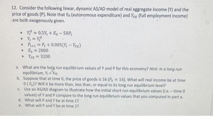 Solved 12. Consider the following linear, dynamic AS/AD | Chegg.com
