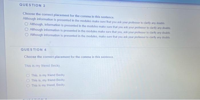 QUESTION 1 Choose the correct placement for the comma | Chegg.com