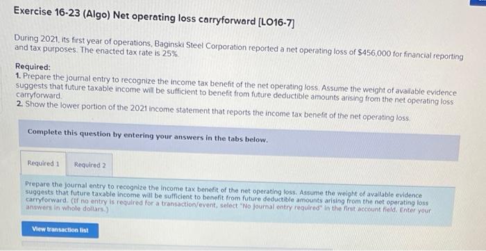 Solved Exercise 16-23 (Algo) Net operating loss carryforward | Chegg.com