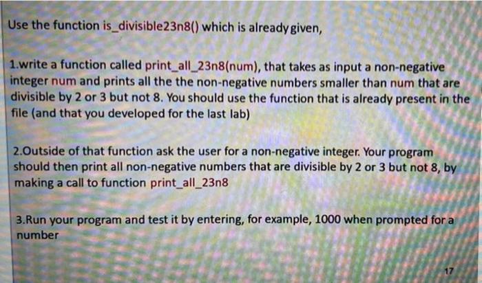 Solved Use the function is_divisible23n8() which is already | Chegg.com
