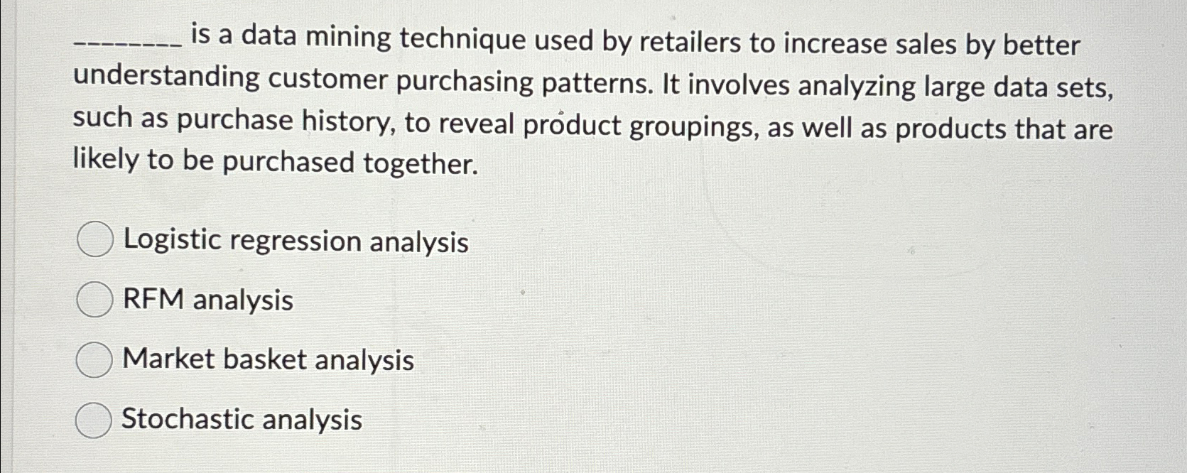 Solved is a data mining technique used by retailers to | Chegg.com