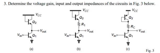 Determine the voltage gain, input and output | Chegg.com