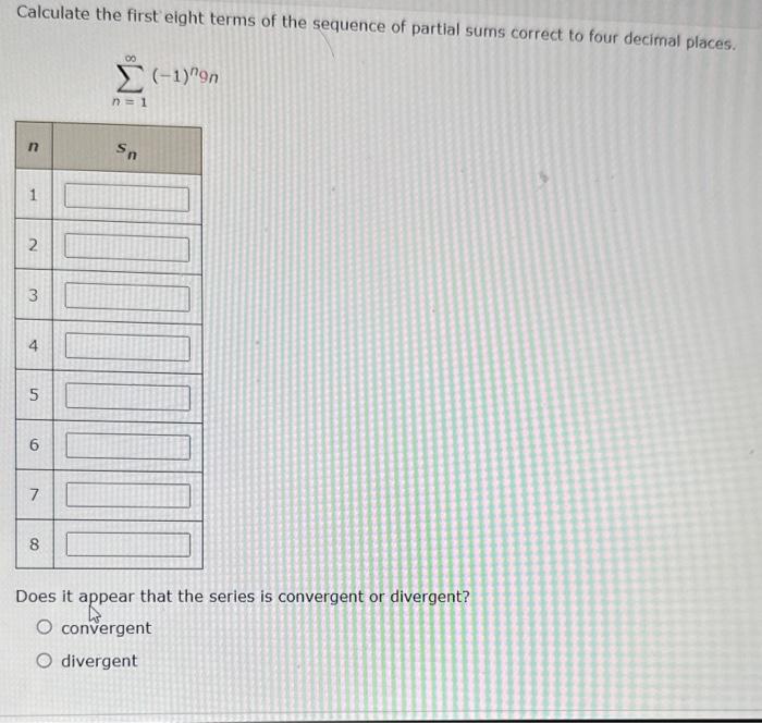 Solved Calculate the first eight terms of the sequence of | Chegg.com