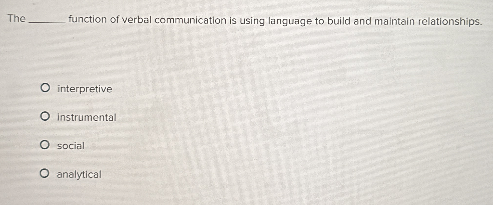 Solved The ﻿function of verbal communication is using | Chegg.com