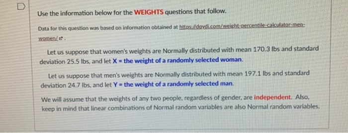 Solved Use the information below for the WEIGHTS questions | Chegg.com