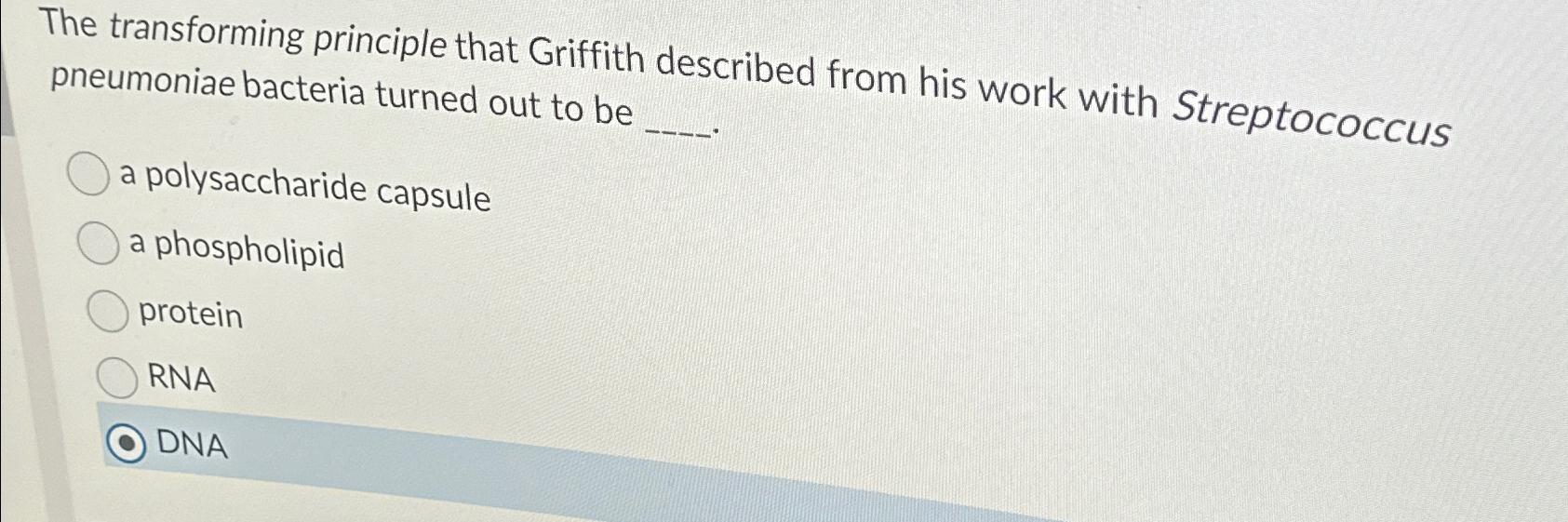 Solved The transforming principle that Griffith described | Chegg.com