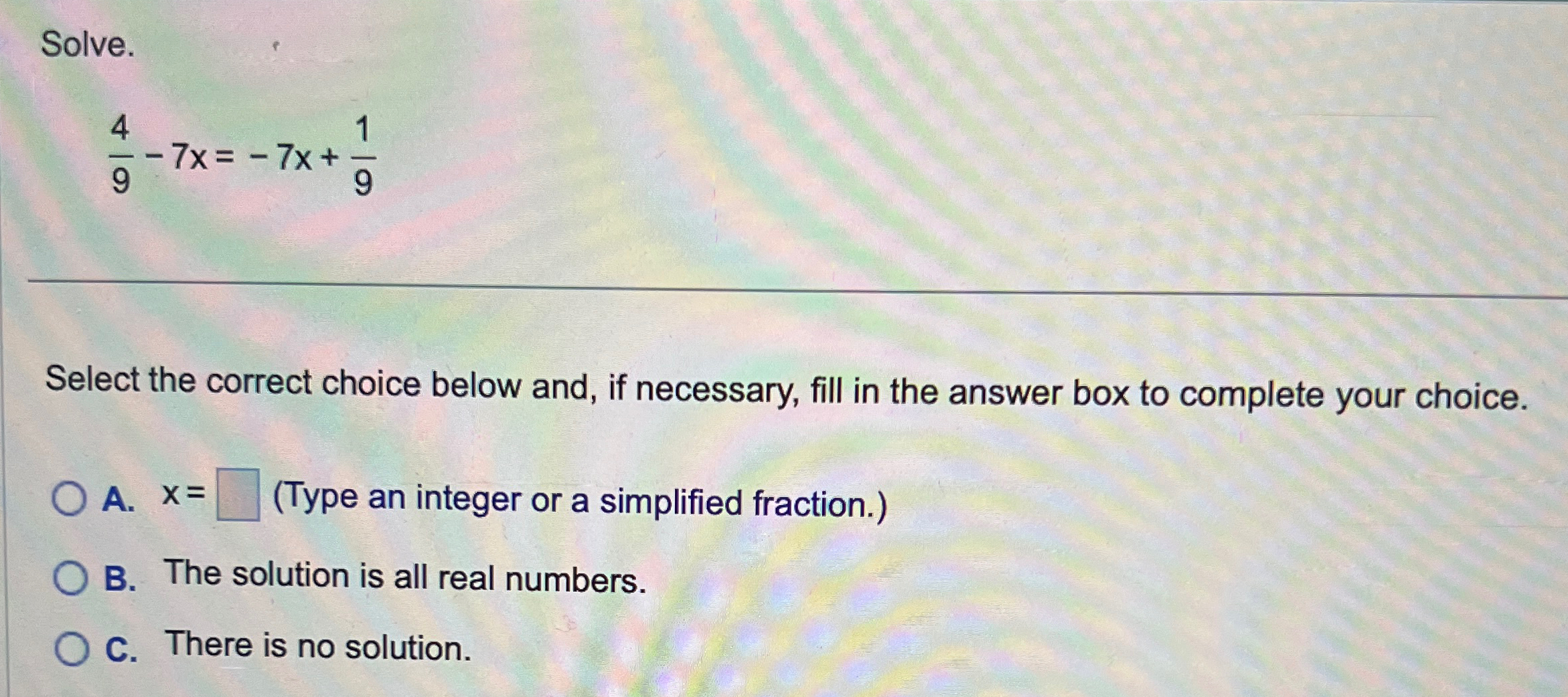 Solved Solve. 49-7x=-7x+19 ﻿Select the correct choice below | Chegg.com