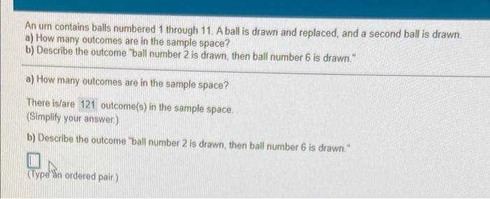 Solved An un contains balls numbered 1 through 11. A ball is | Chegg.com