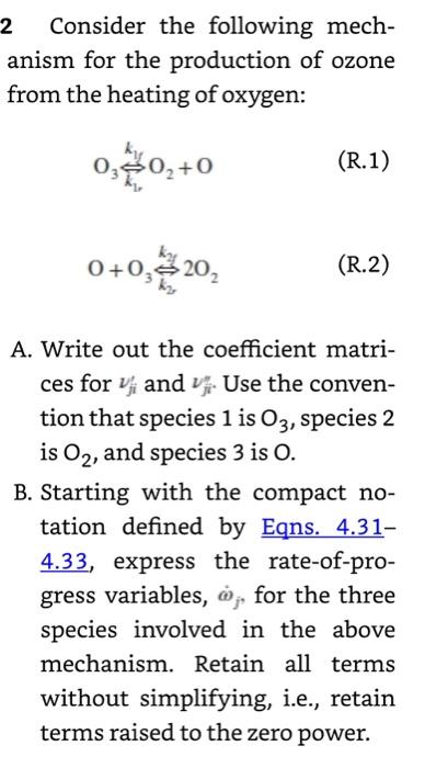 Solved 2 Consider the following mechanism for the production | Chegg.com