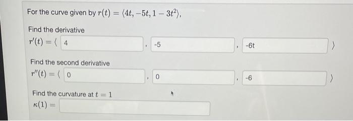 Solved For the curve given by r(t)= 4t,−5t,1−3t2 , Find the | Chegg.com