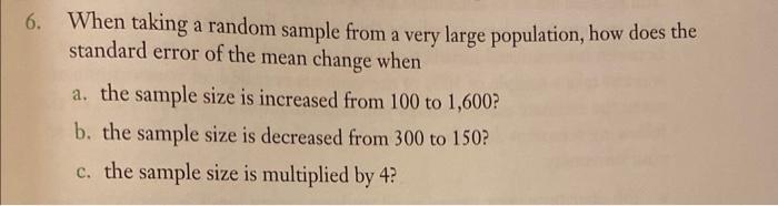 Solved 6. When taking a random sample from a very large | Chegg.com