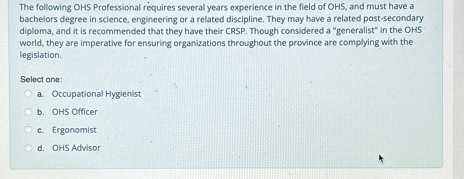 Solved The following OHS Professional requires several years | Chegg.com