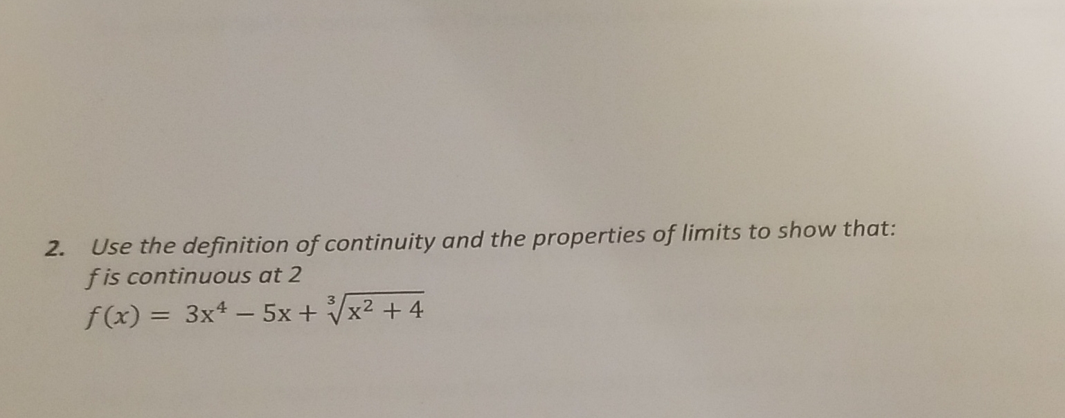 Solved Use the definition of continuity and the properties | Chegg.com