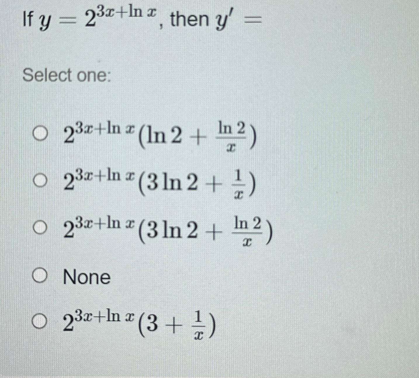 Solved If y=23x+lnx, ﻿then y'=Select | Chegg.com