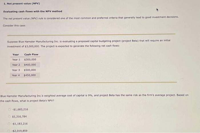 Solved 1. Net present value (NPV) Evaluating cash flows with | Chegg.com