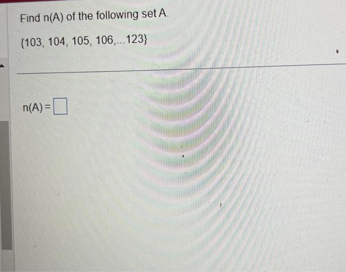 Solved Find n(A) of the following set A. | Chegg.com