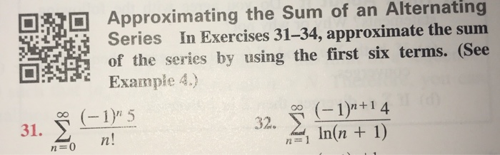 Solved Approximating the Sum of an Alternating Series In | Chegg.com