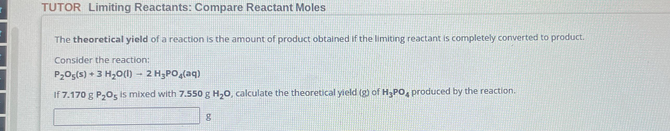 Solved TUTOR Limiting Reactants: Compare Reactant MolesThe | Chegg.com