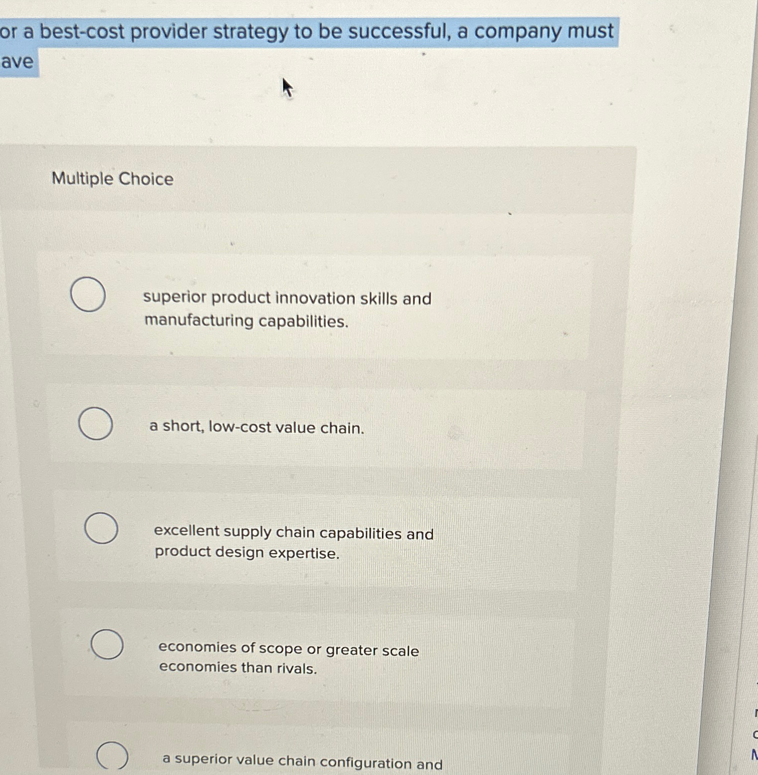 Solved or a best-cost provider strategy to be successful, a | Chegg.com