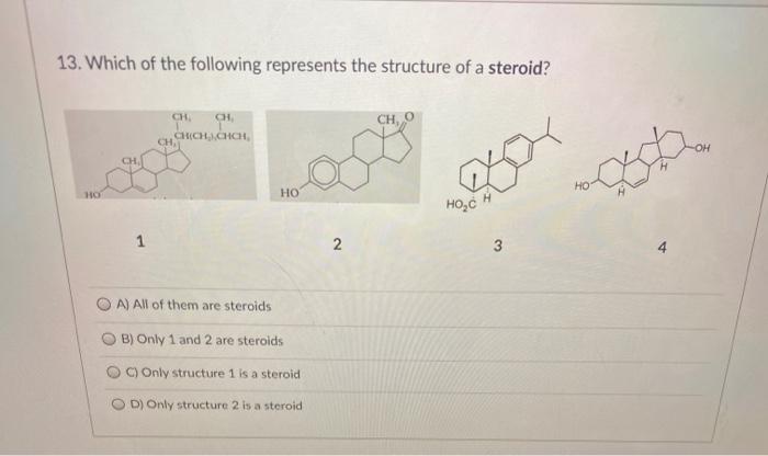 Solved 13. Which of the following represents the structure | Chegg.com