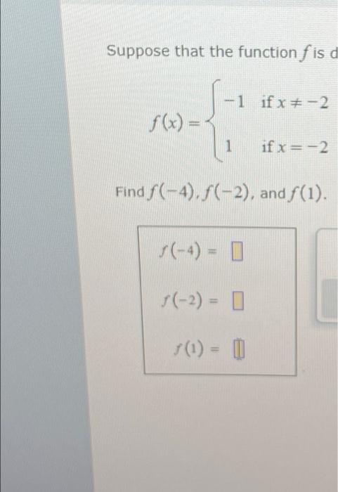 Solved Suppose that the function fis d f(x) = (-4)= -1 if x | Chegg.com