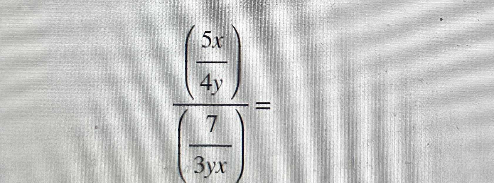 Solved (5x4y)(73yx)= | Chegg.com