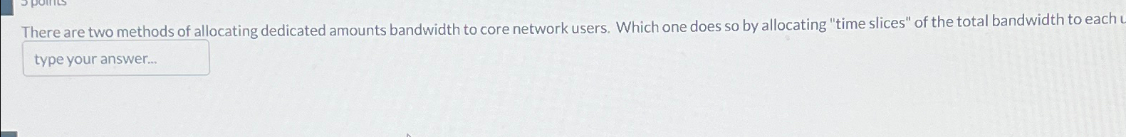 Solved There are two methods of allocating dedicated amounts | Chegg.com